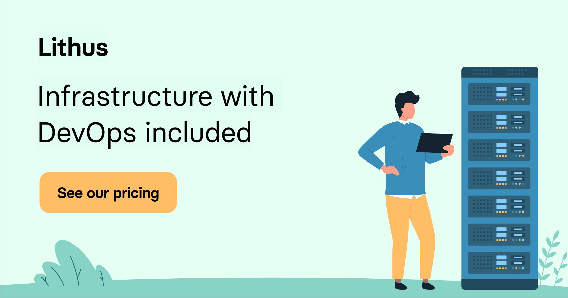 Lithus – Half the Price, Double the Support